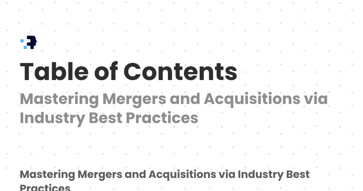 Table of Contents | Mastering Mergers and Acquisitions via Industry ...